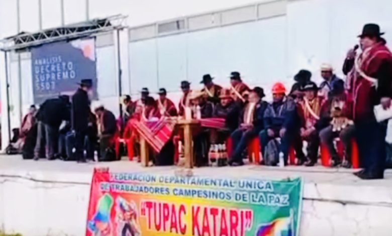 La Federación de Campesinos Tupac Katari se suman contra el Decreto ...